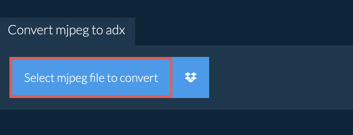 Convert MJPEG To ADX Online. Free & Secure! - ezyZip